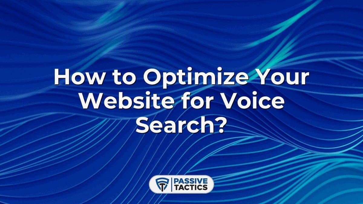 How to Optimize Your Website for Voice Search?