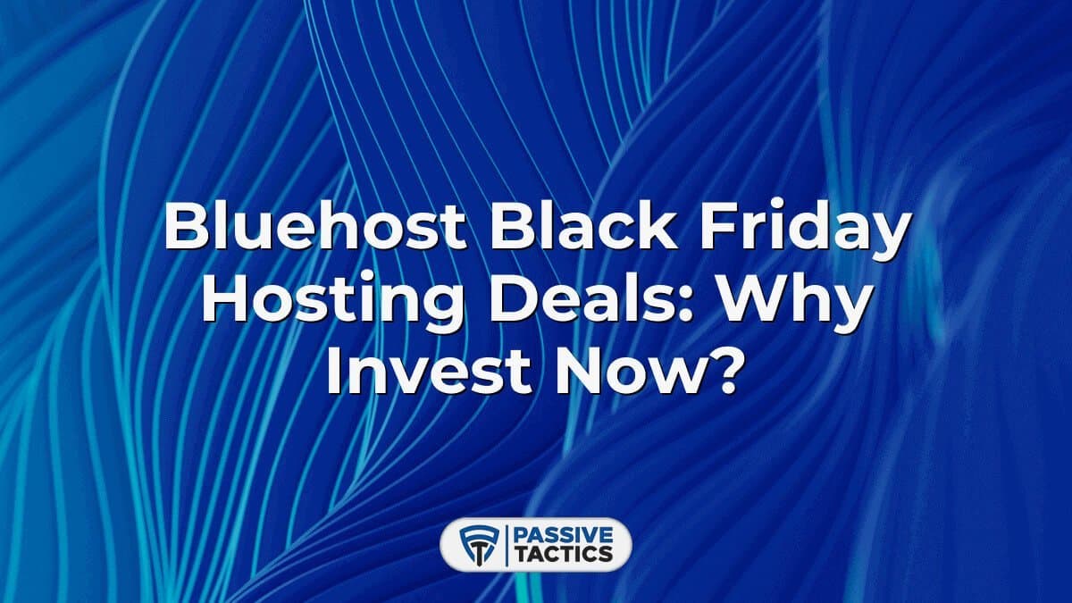 Bluehost Black Friday Hosting Deals: Why Invest Now?