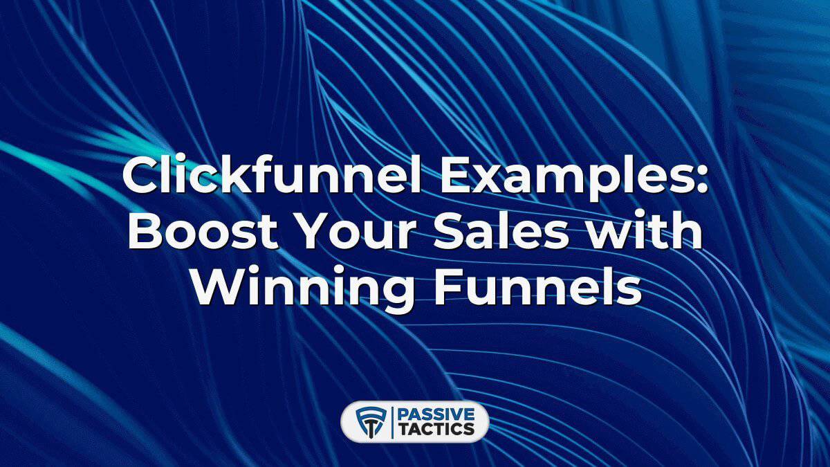 Clickfunnel Examples: Boost Your Sales with Winning Funnels