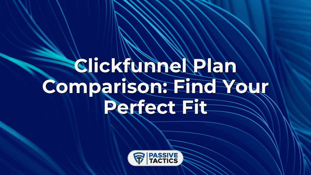 Clickfunnel Plan Comparison: Find Your Perfect Fit