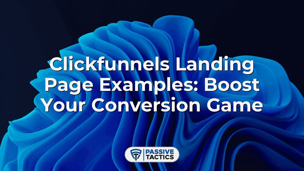 Clickfunnels Landing Page Examples: Boost Your Conversion Game