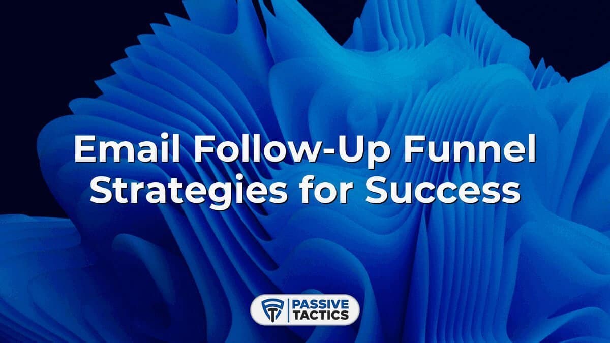 Email Follow-Up Funnel Strategies for Success