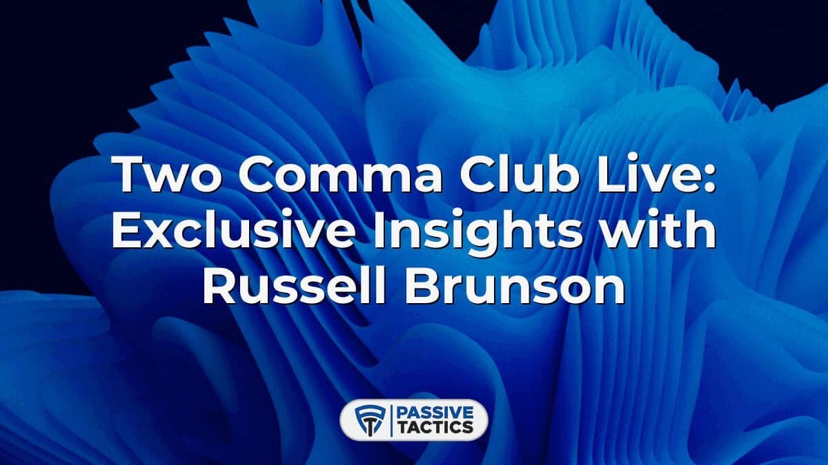 Two Comma Club Live: Exclusive Insights with Russell Brunson