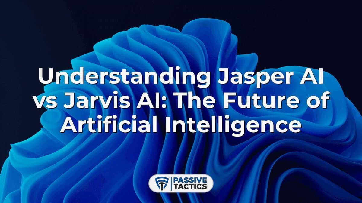Understanding Jasper AI vs Jarvis AI: The Future of Artificial Intelligence